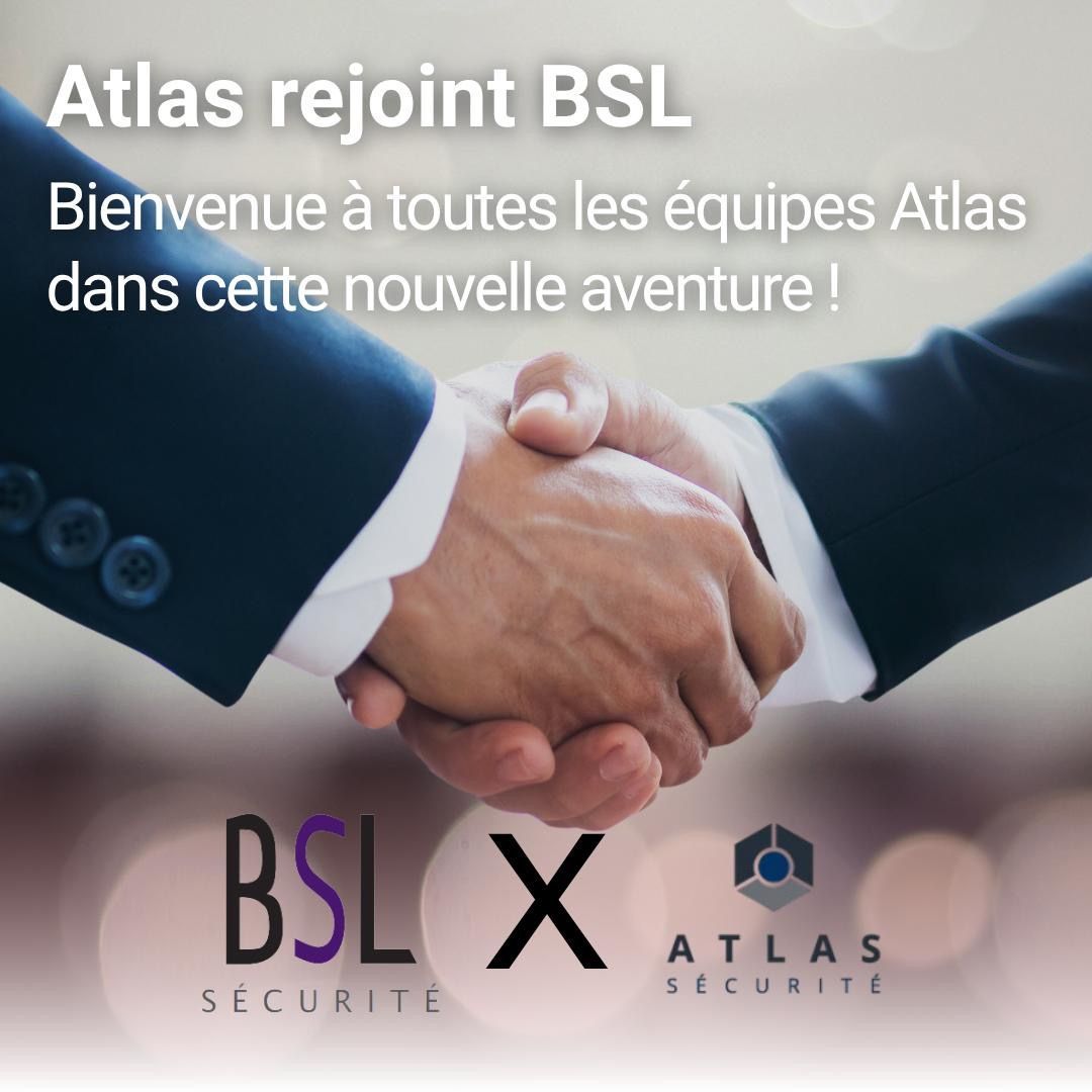 Atlas rejoint BSL GROUPE - BSL sécurité